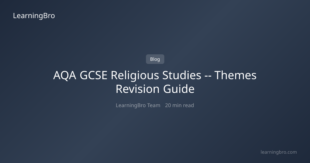 AQA GCSE Religious Studies -- Themes Revision Guide | LearningBro