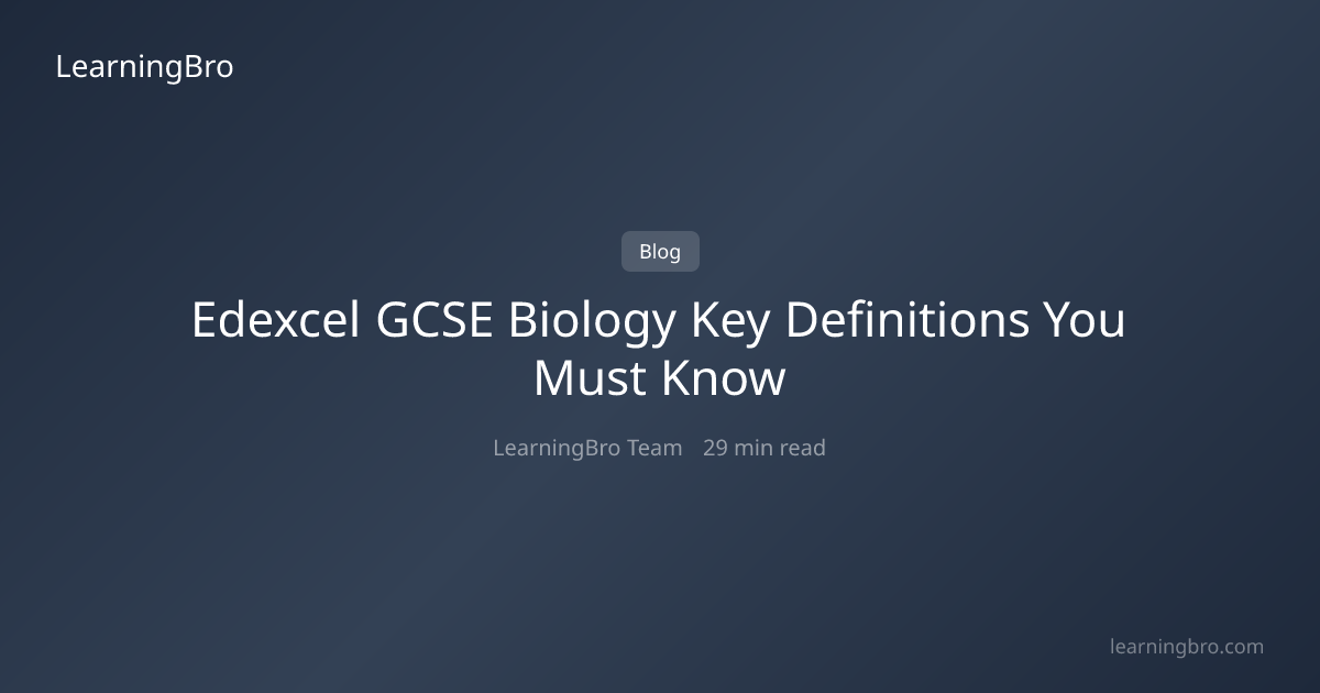 Edexcel GCSE Biology Key Definitions You Must Know | LearningBro