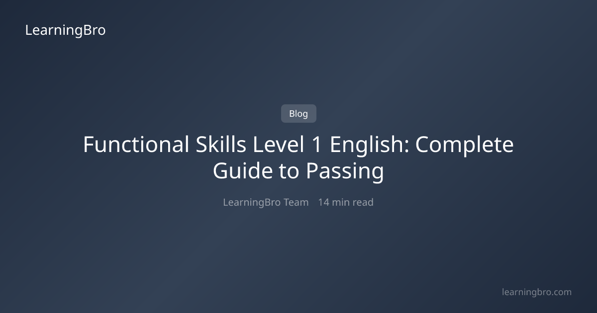 Functional Skills Level 1 English: Complete Guide to Passing | LearningBro