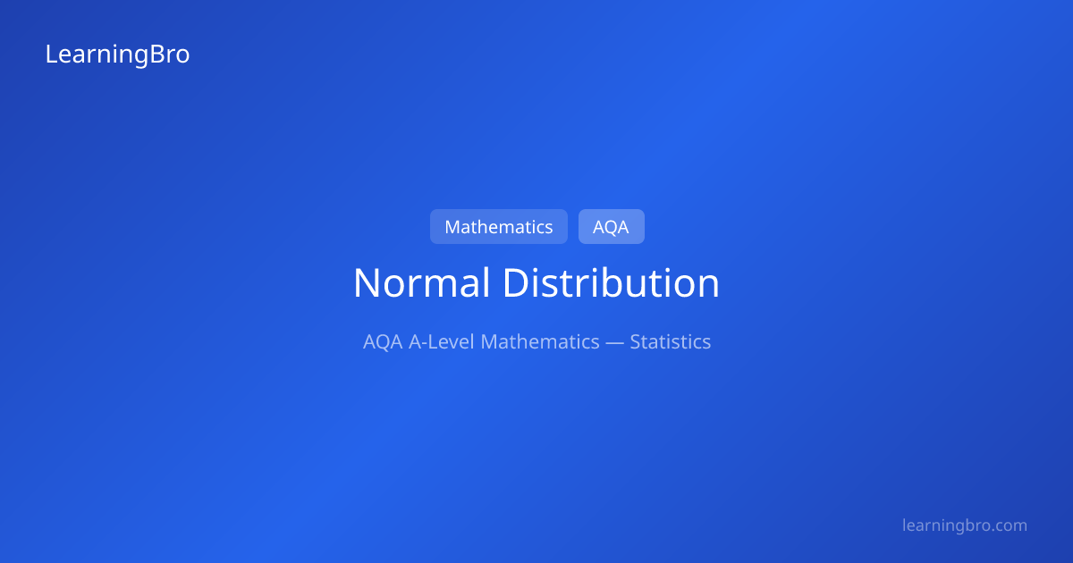 Normal Distribution | AQA | LearningBro