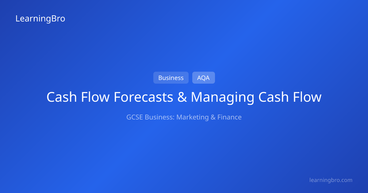 Cash Flow Forecasts & Managing Cash Flow | AQA | LearningBro