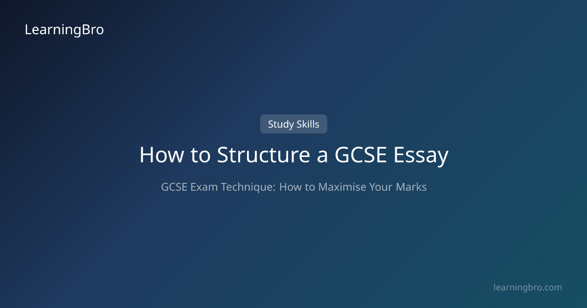 How to Structure a GCSE Essay | LearningBro